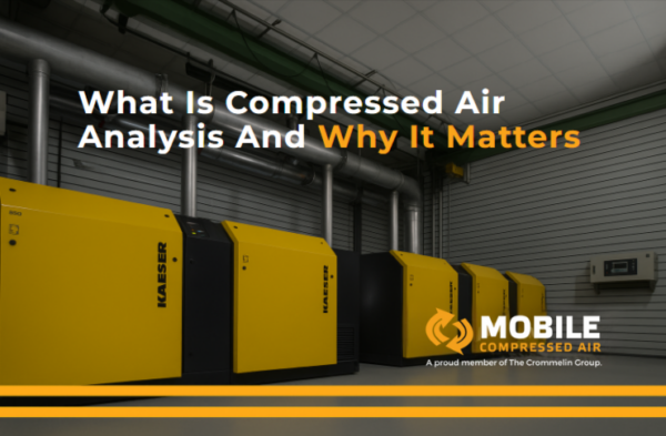 What Is Compressed Air Analysis And Why It Matters | Mobile Compressed Air